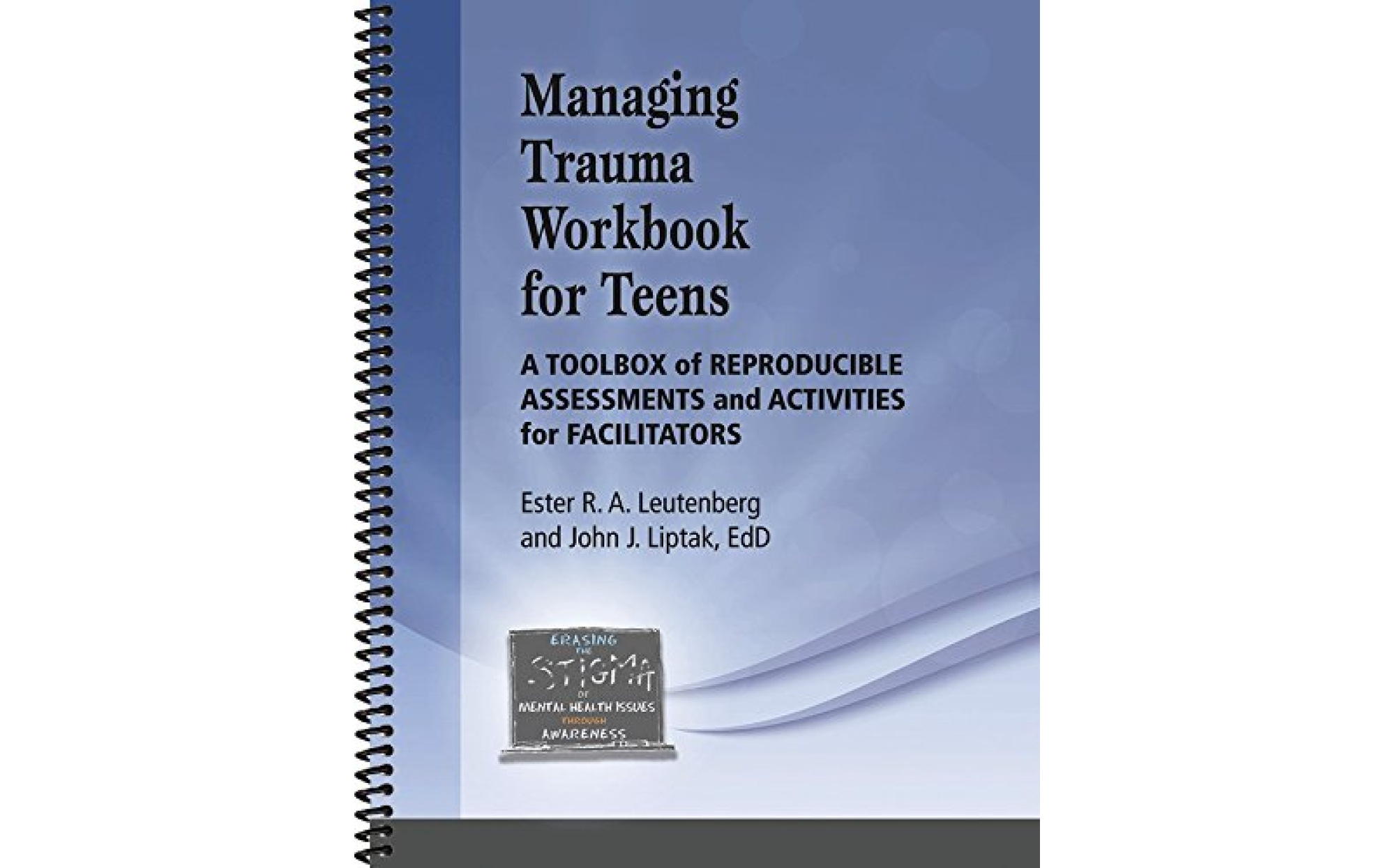 Managing Trauma Workbook for Teens: A Toolbox of Reproducible ...
