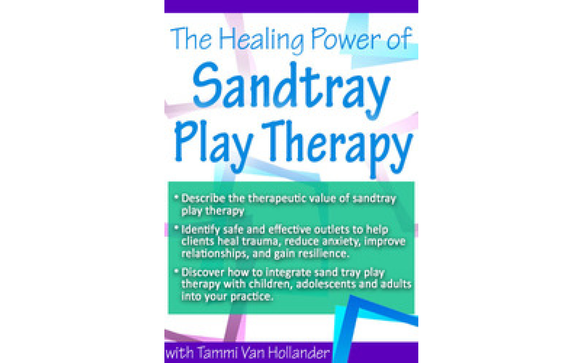 The Healing Power of Sandtray Play Therapy DVD – Media