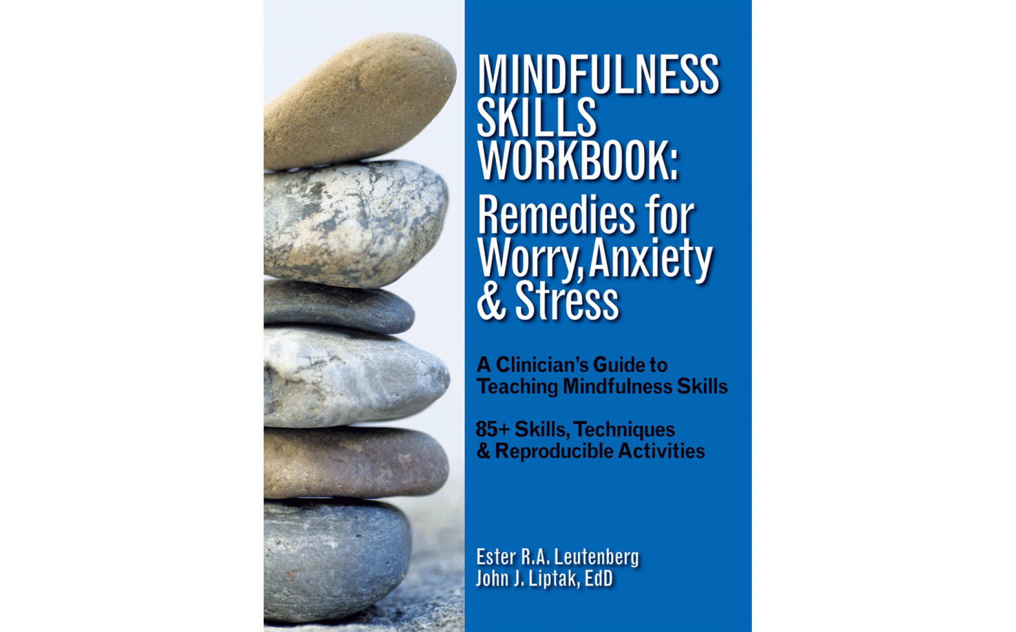 Mindfulness Skills Workbook: Remedies for Worry, Anxiety & Stress – Books