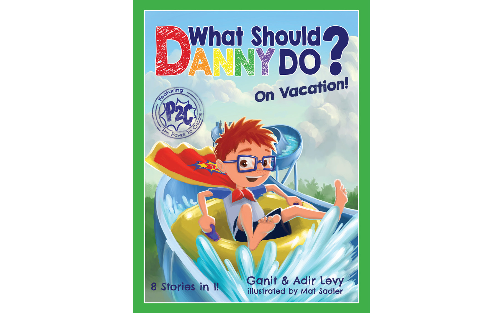 What Should Danny Do? on Vacation (The Power to Choose) – Books