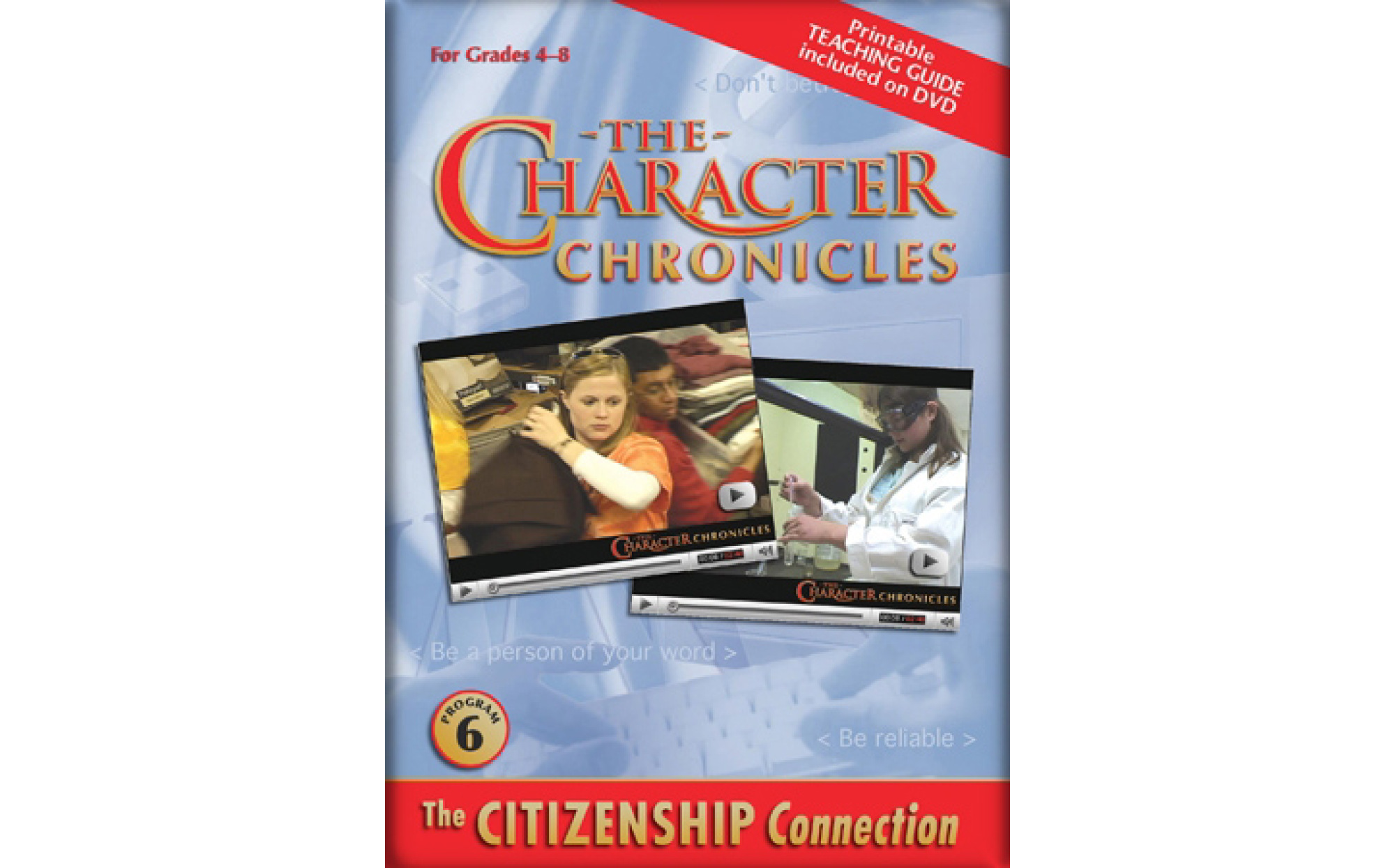 The Character Chronicles: The Citizenship Connection (Disk 6) – Media