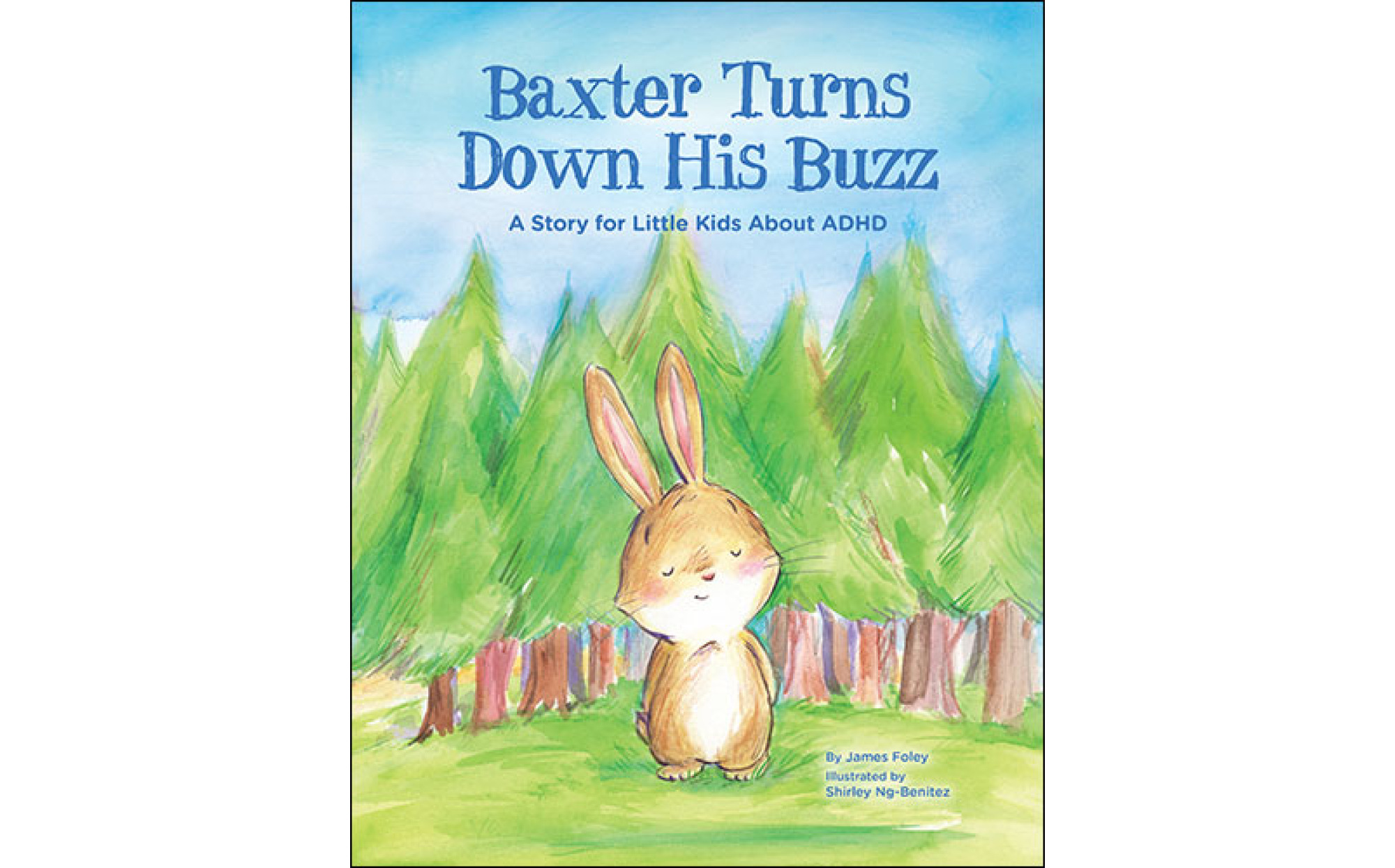 Baxter Turns Down His Buzz: A Story for Little Kids About ADHD – Books