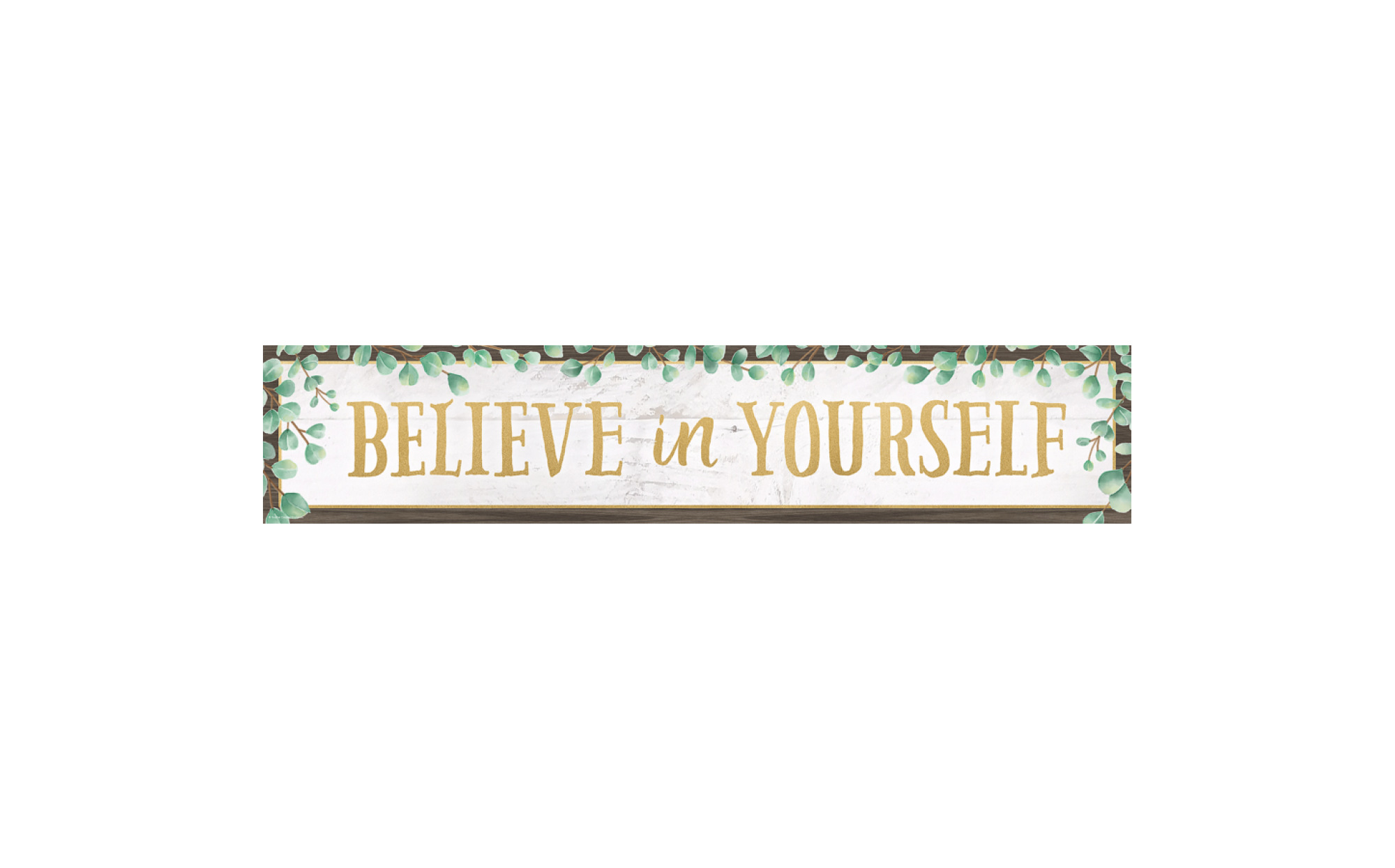 Believe in Yourself Banner – Playroom Furnishings: Posters & Decor