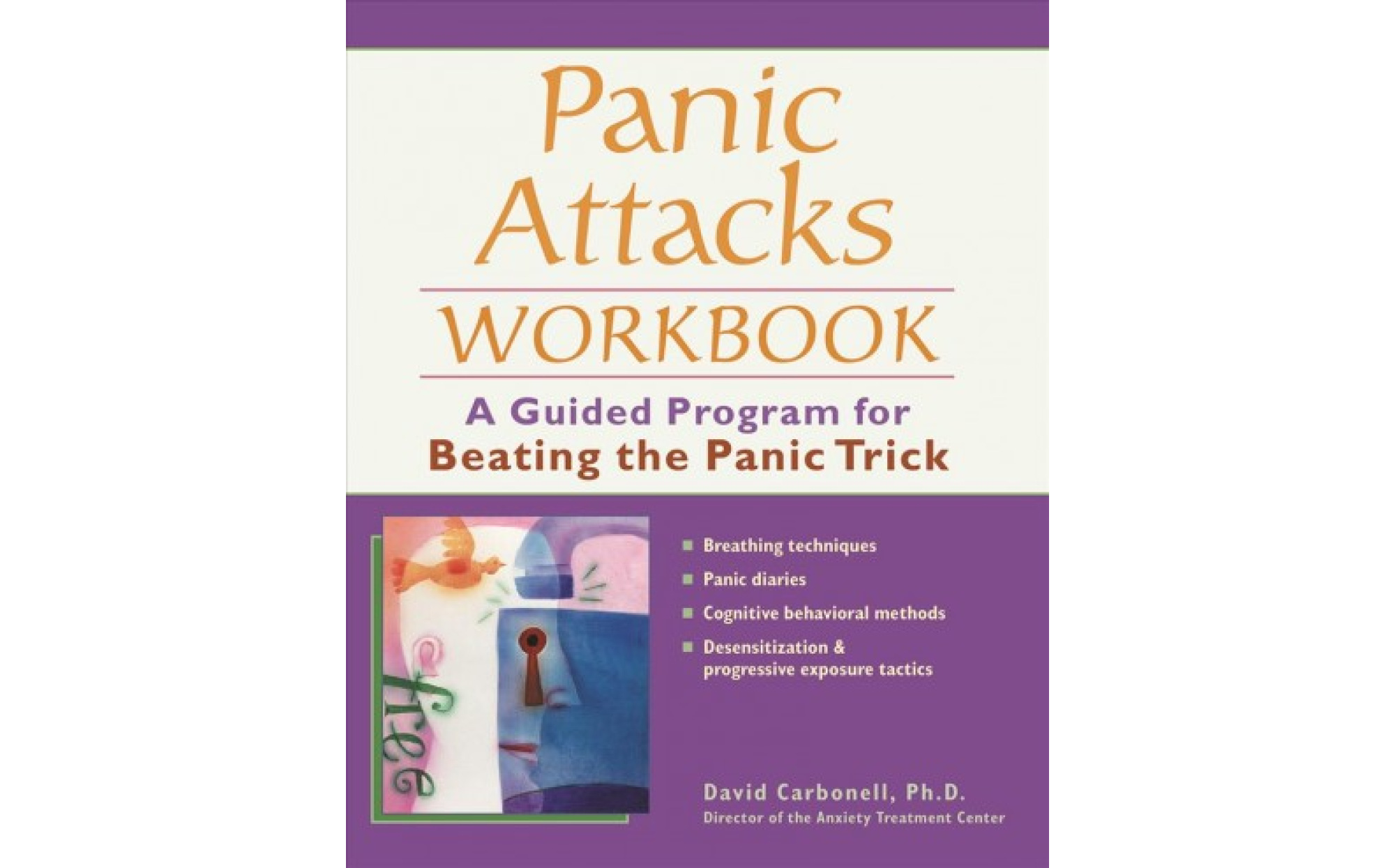 Panic Attacks Workbook: A Guided Program for Breaking the Panic Trick – Books