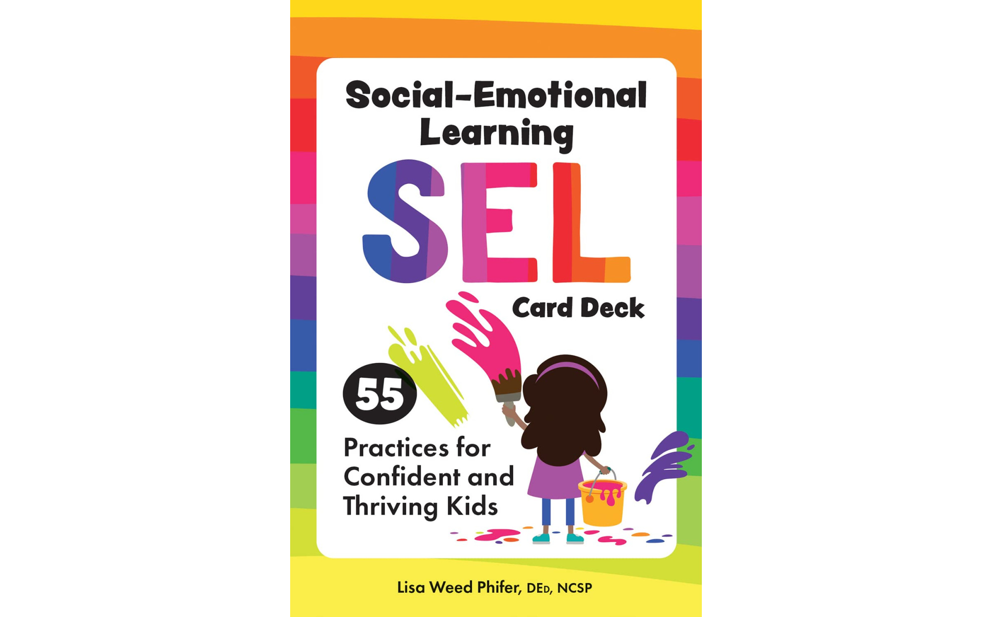 Social-Emotional Learning (SEL) Card Deck: 55 Practices for Confident ...