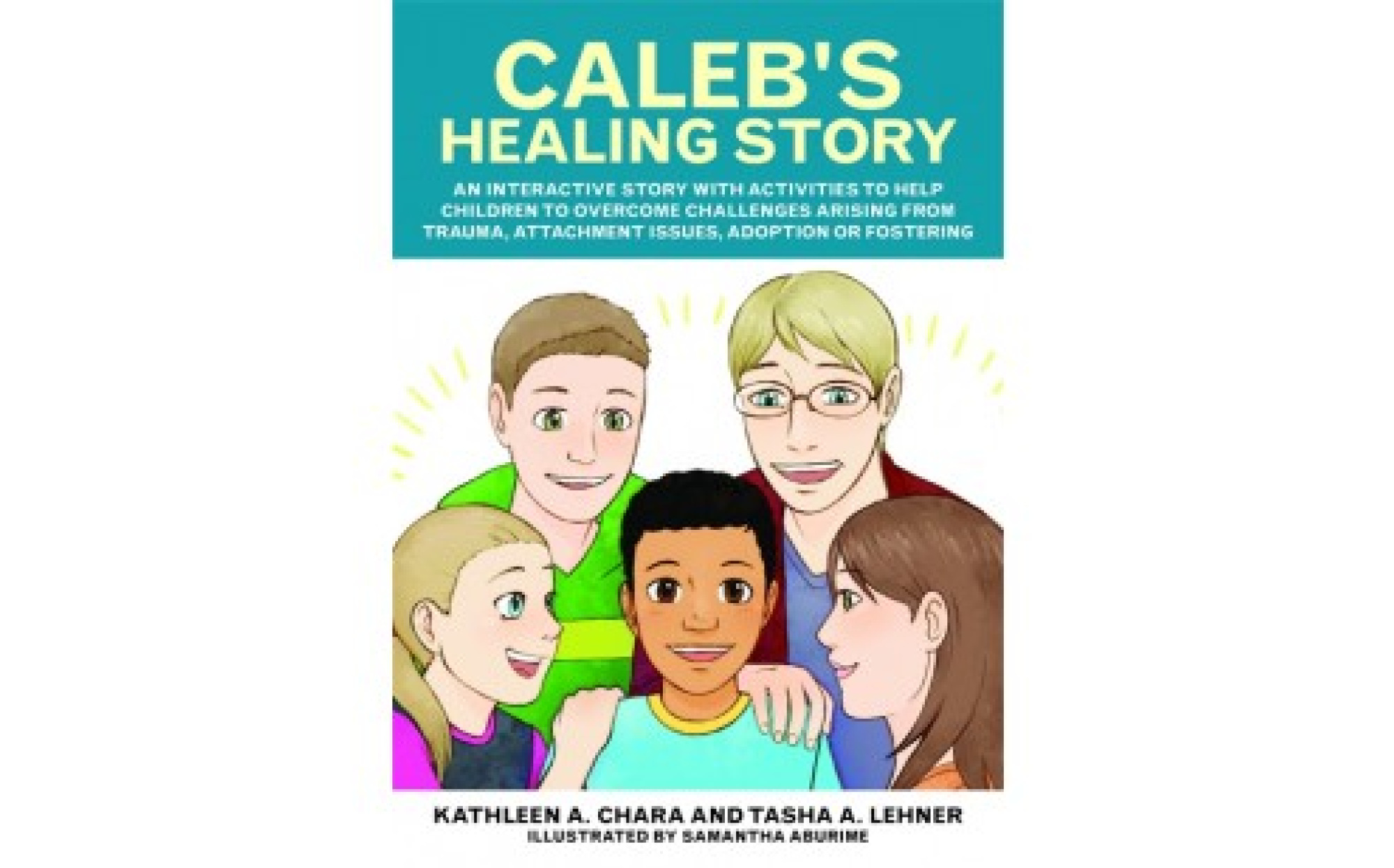Caleb's Healing Story: An Interactive Story with Activities – Books