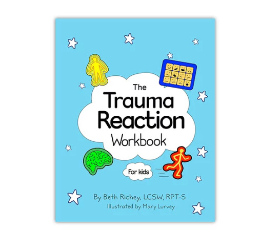 The Trauma Reaction Workbook for Kids – Books