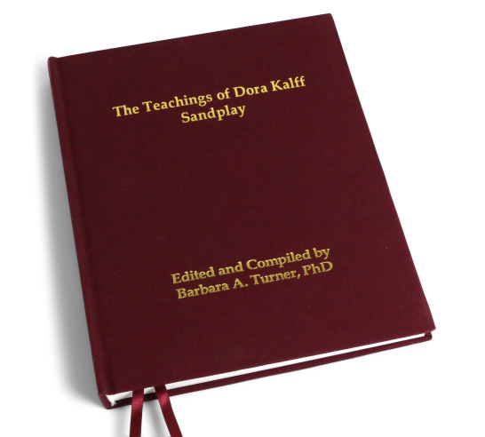 The Teachings of Dora Kalff: Sandplay – Sand Tray Therapy