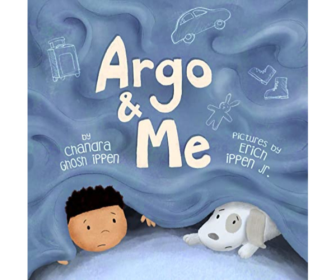 Argo and Me: A story about being scared and finding safety, love, and ...