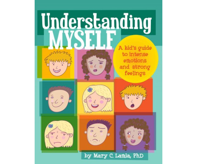 Understanding Myself: A Kid's Guide to Intense Emotions – Books